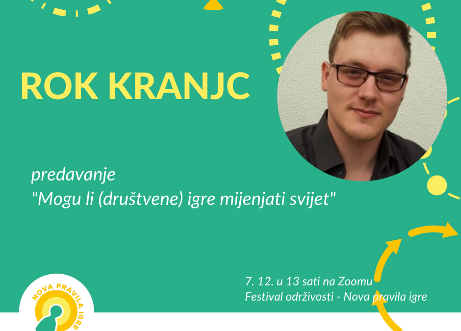 Prijavite se: predavanje Roka Kranjca “Mogu li (društvene) igre ... Prijavite se: predavanje Roka Kranjca “Mogu li (društvene) igre ...